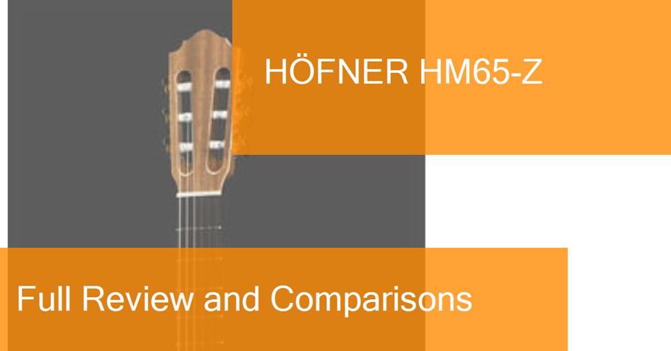 Review of the Höfner HM65-Z classical guitar. Where to buy it?
