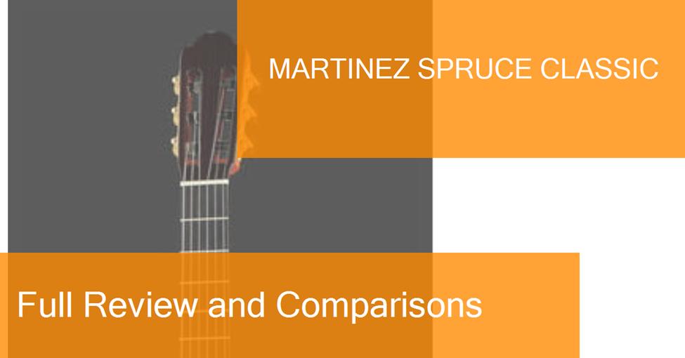 Review of the Martinez Spruce Classic classical guitar. Where to buy it?
