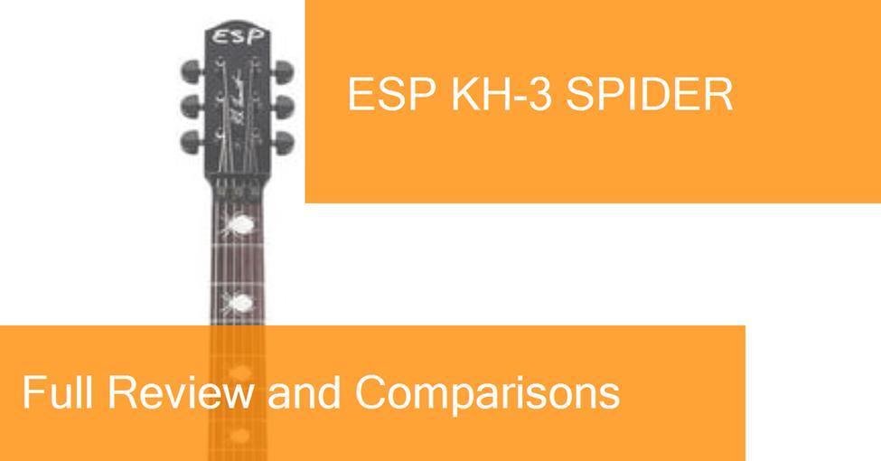 Review of the ESP KH-3 Spider Electric guitar. Where to buy it?