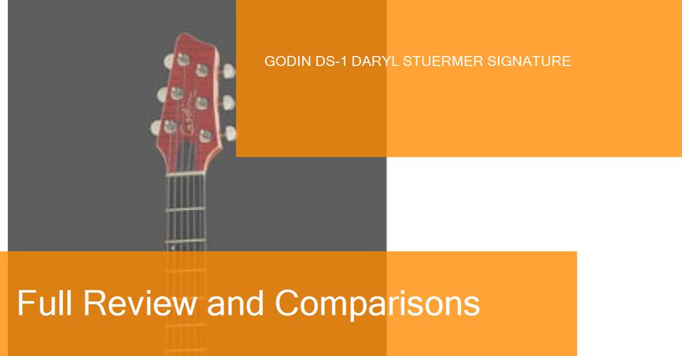 Review of the Godin DS-1 Daryl Stuermer Signature Electric guitar ...