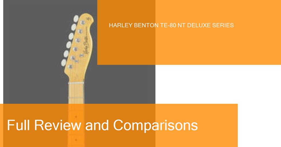 Review of the Harley Benton TE-80 NT Deluxe Series Electric guitar ...