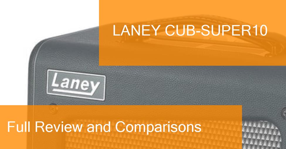 Review of the Laney Cub-Super10 amplifier. Where to buy it?