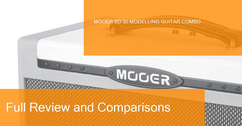 Review of the Mooer SD 30 Modelling Guitar Combo amplifier. Where to ...