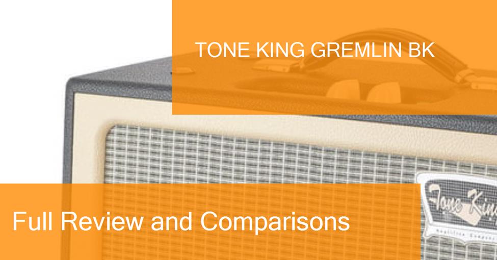 Review of the Tone King Gremlin BK amplifier. Where to buy it?