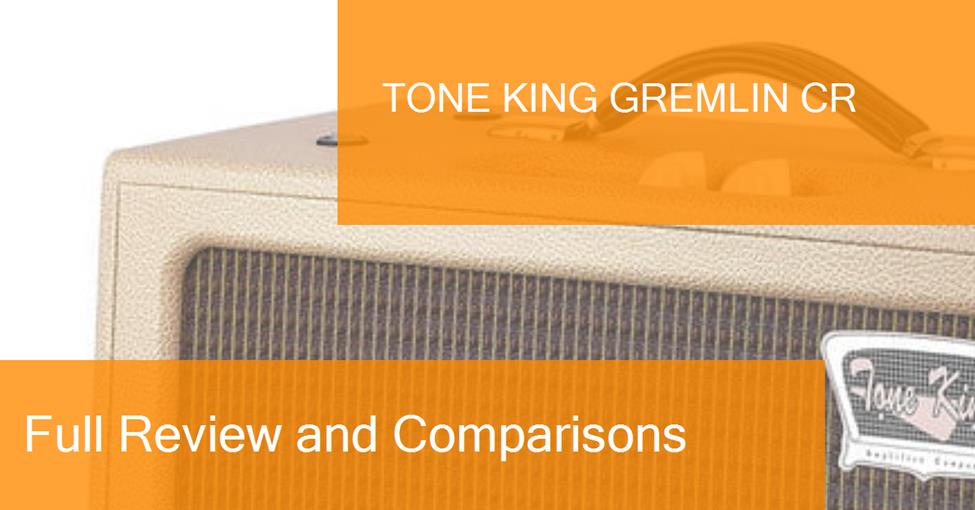 Review of the Tone King Gremlin CR amplifier. Where to buy it?