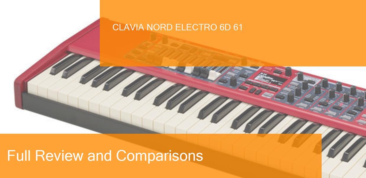 Digital Piano Clavia Nord Electro 6D 61 Full Review. Is it a good purchase?