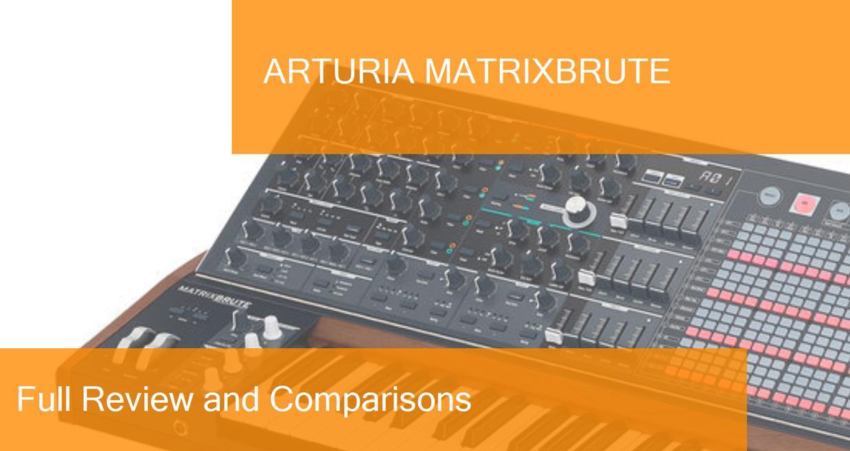 Review Synthesizers Arturia MatrixBrute. Where to buy it?