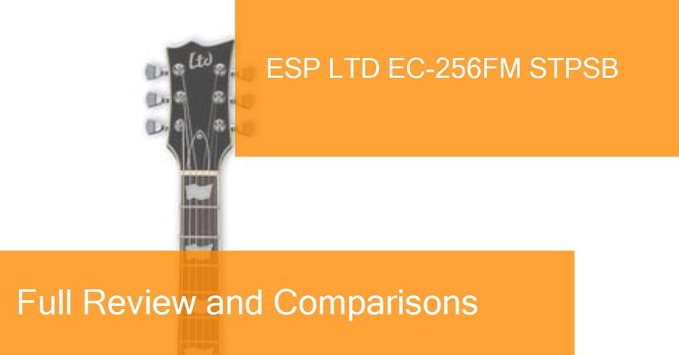 Examen de la guitare électrique ESP LTD EC-256FM STPSB. Où l'acheter?