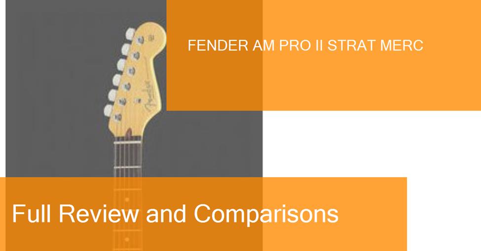 Examen de la guitare électrique Fender AM Pro II Strat MERC. Où l'acheter?