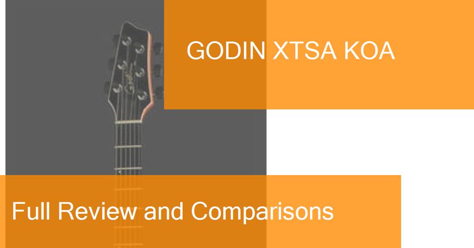 Examen de la guitare électrique Godin xtSA Koa. Où l'acheter?