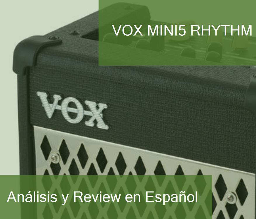 Review y Opinión del Vox MINI5 Rhythm y Dónde Comprarlo