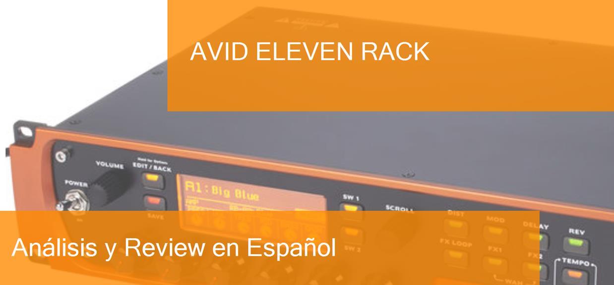 Review Previo de Guitarra Avid Eleven Rack. ¿Dónde Comprarlo?