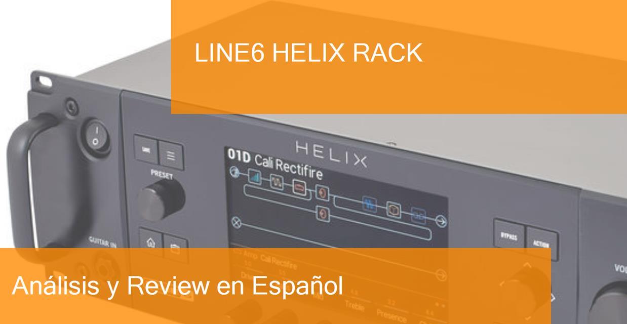 Review Previo de Guitarra Line6 Helix Rack. ¿Dónde Comprarlo?