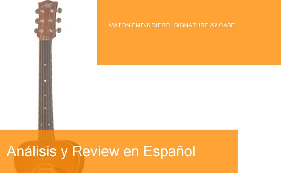 Review Guitarra Acústica Maton EMD/6 Diesel Signature /w Case. ¿Dónde ...