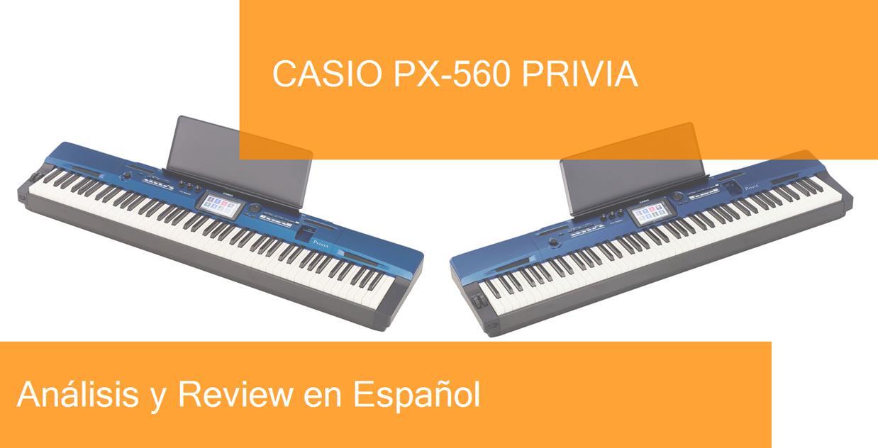Review y Opinión del Casio PX-560 Privia y Dónde Comprarlo
