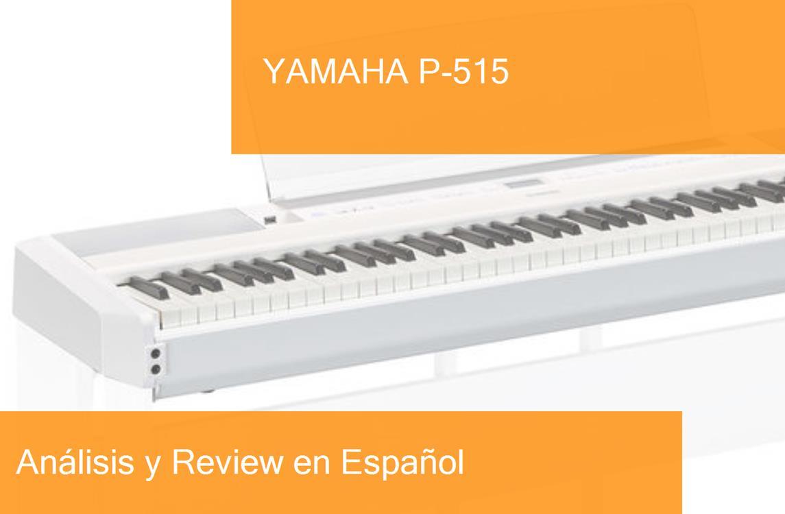 Review y Opinión del Yamaha P-515 y Dónde Comprarlo