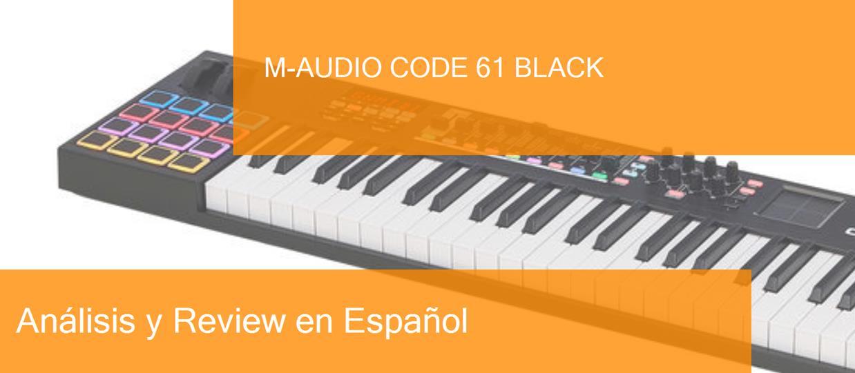 Review Teclado MIDI M-Audio Code 61 Black. ¿Dónde Comprarlo?