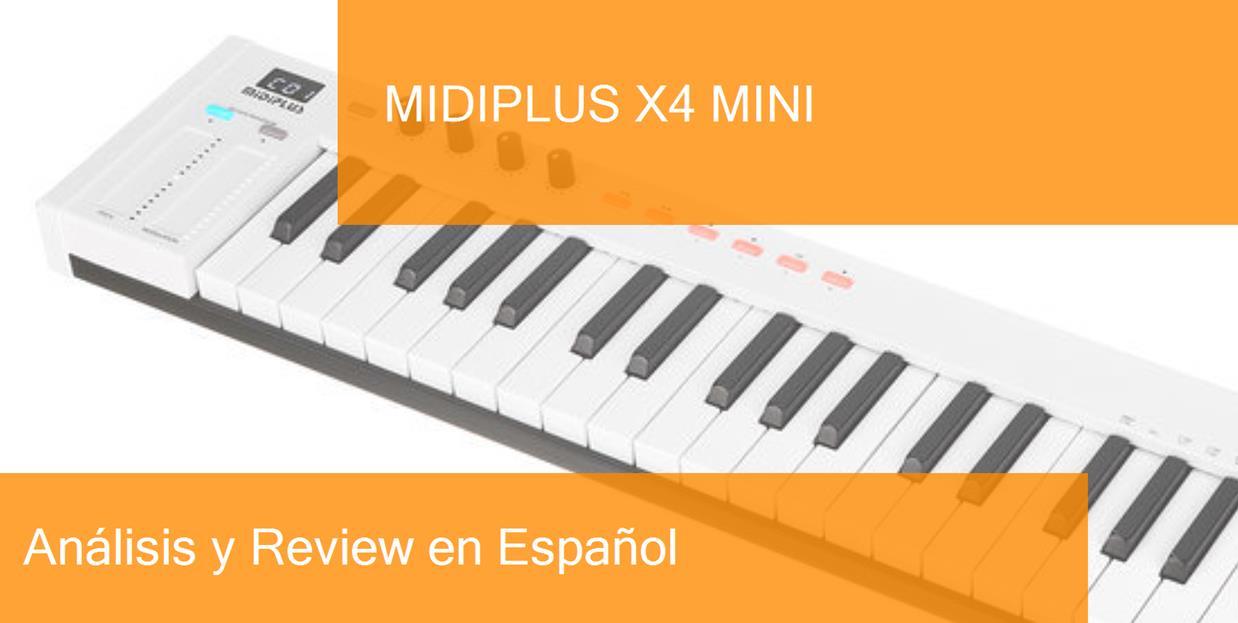 Review Teclado MIDI Midiplus X4 mini. ¿Dónde Comprarlo?