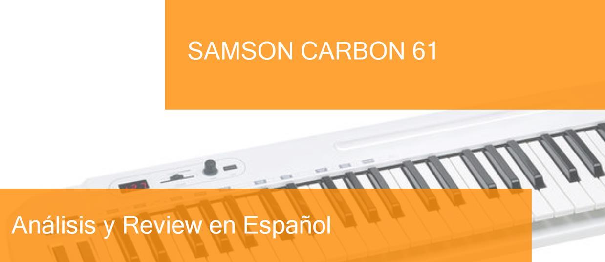 Review Teclado MIDI Samson Carbon 61. ¿Dónde Comprarlo?