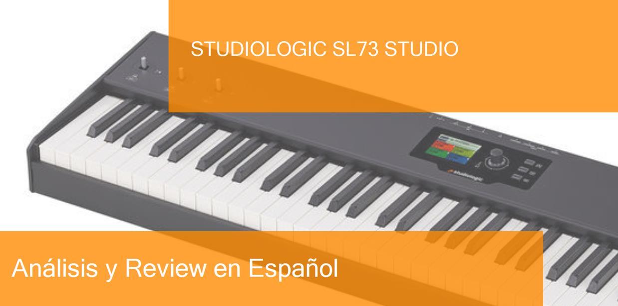 Review Teclado MIDI Studiologic SL73 Studio. ¿Dónde Comprarlo?